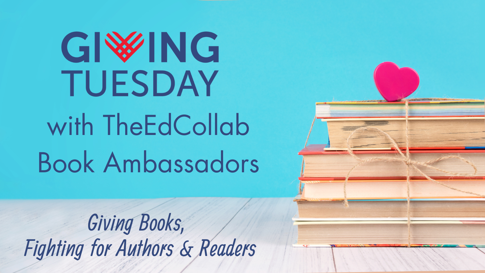 Giving Tuesday with TheEdCollab Book Ambassadors - Blog | The Educator ...